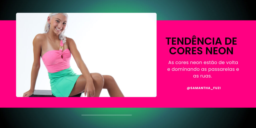 Tendência de Cores Neon Como Incorporar e Mesclar com Estilo